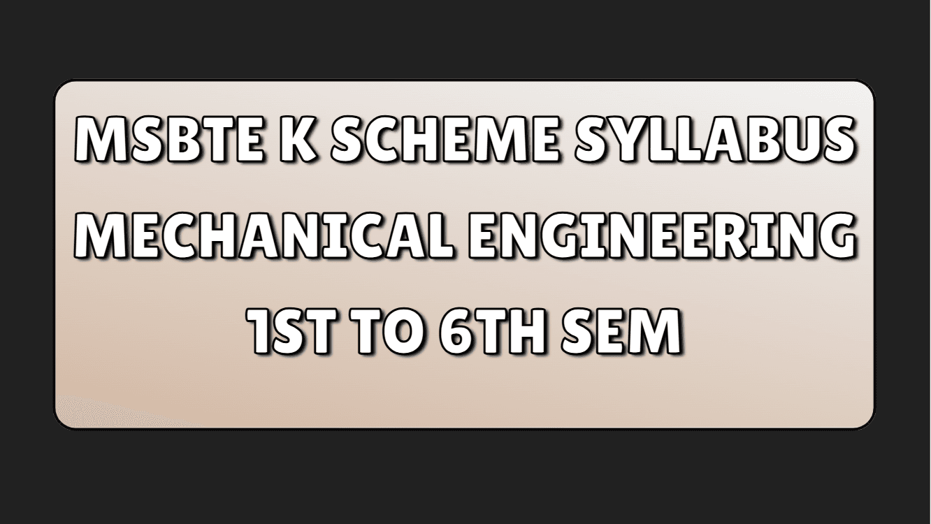 Msbte Mechanical Engineering Syllabus K Scheme - Mechanical Engineering ... Msbte Mechanical Engineering Syllabus K Scheme - Mechanical Engineering ...